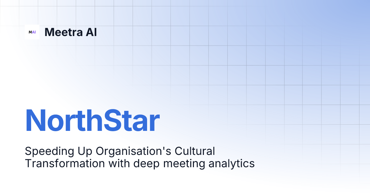 NorthStar | Meetra AI